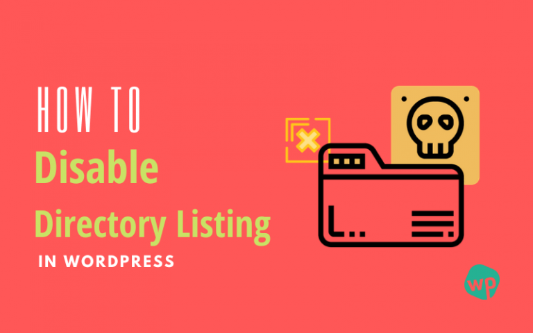 [3 Best Ways] How to Disable Directory Browsing in WordPress